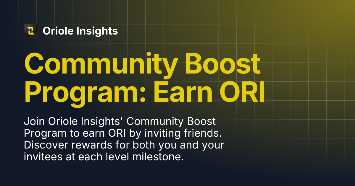 Community Boost Program: Earn ORI | Oriole Insights